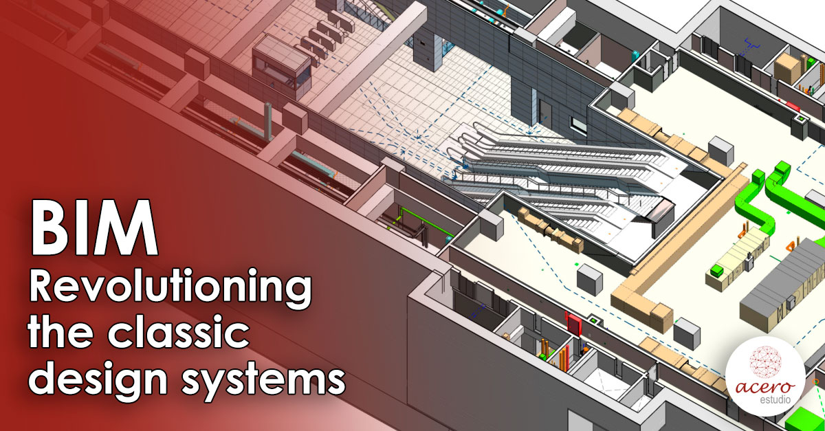 BIM: a working methodology that has revolutionized the classic design ...